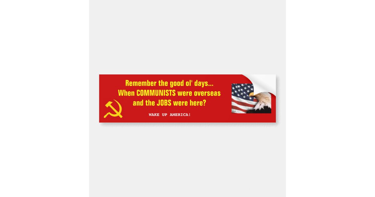 Good ol' days... Communism vs Jobs Bumper Sticker | Zazzle