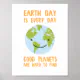 Good Planets are Hard to Find Earth Day Poster | Zazzle