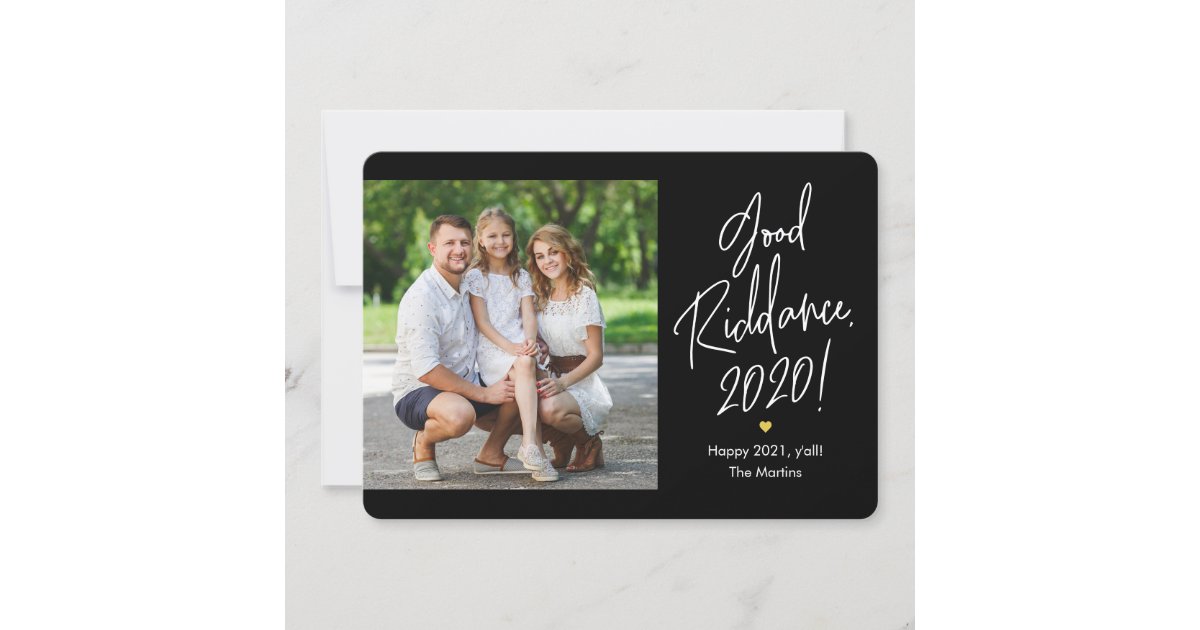 Good Riddance Happy New Year Photo Cards | Zazzle