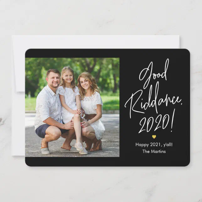Good Riddance Happy New Year Photo Cards | Zazzle