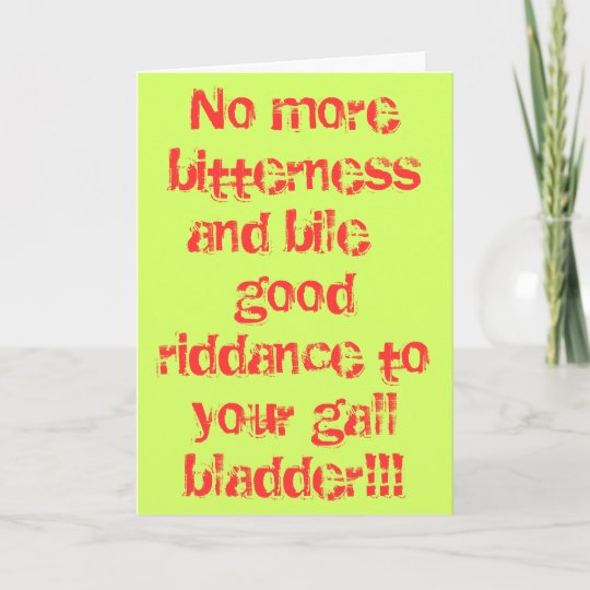 Good riddance to your gall bladder!! card | Zazzle.com
