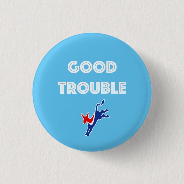 Good Trouble Donkey Round Pinback Button | Zazzle