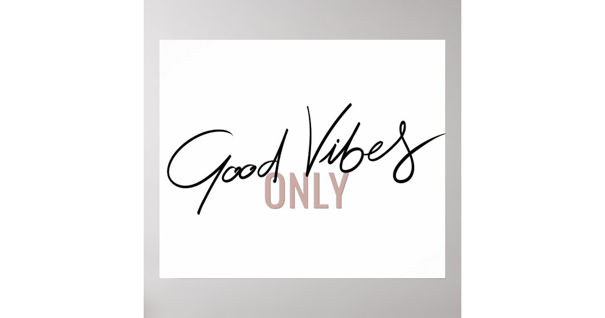 GOOD VIBER ONLY POSTER | Zazzle