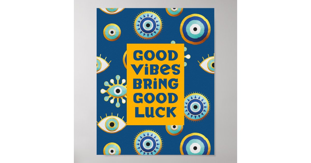 Good Vibes bring Good Luck evil eye poster | Zazzle