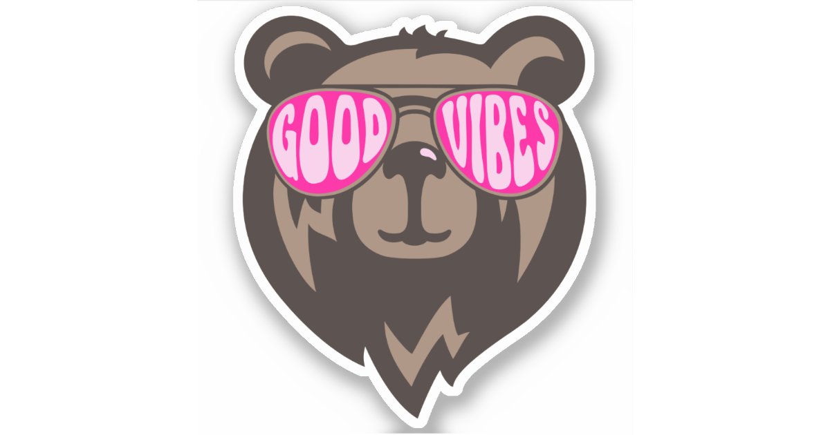 Good Vibes Funny Bear Stickers | Zazzle