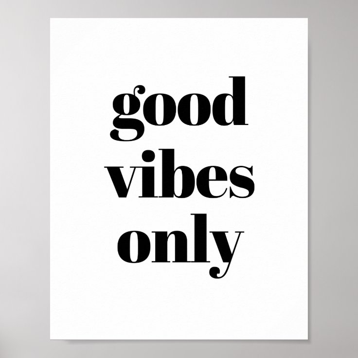 Good Vibes Only Motivational Minimalist Modern Poster | Zazzle