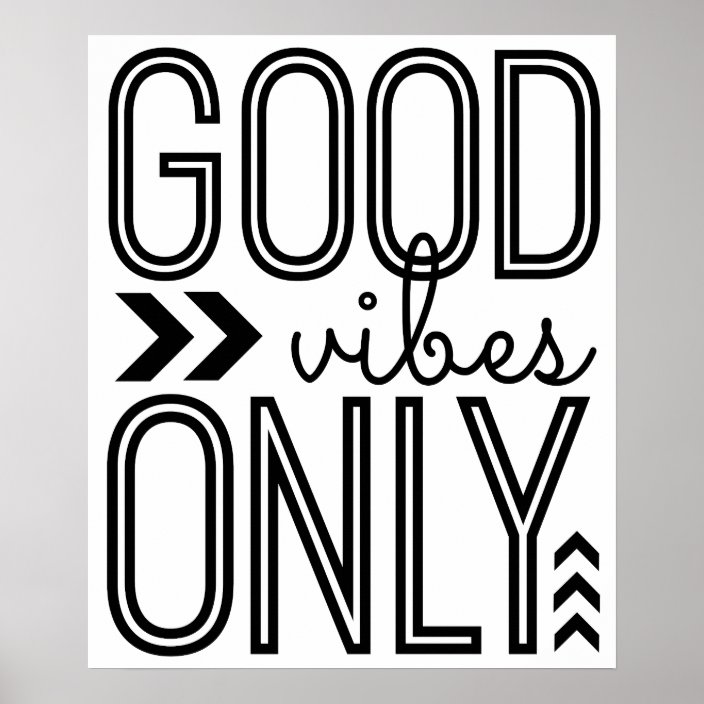 Good Vibes Only Poster | Zazzle.com