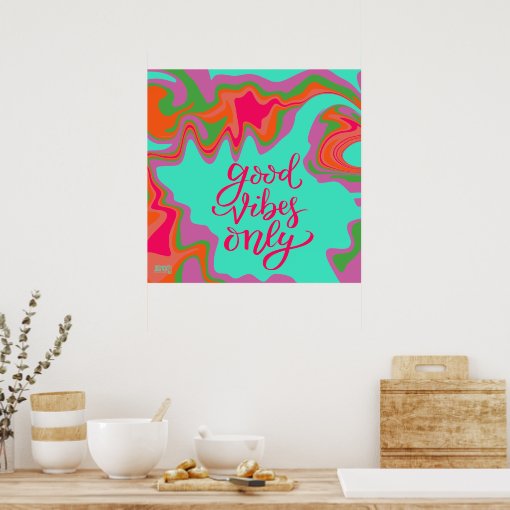 Good Vibes Only Trendy Inspirivity School Poster | Zazzle