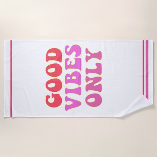Good Vibes Only - VSCO Girls Beach Towel | Zazzle