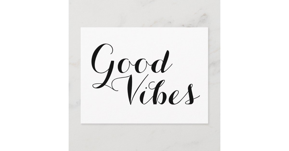 Good Vibes Positive Message Motivational Quote Postcard | Zazzle