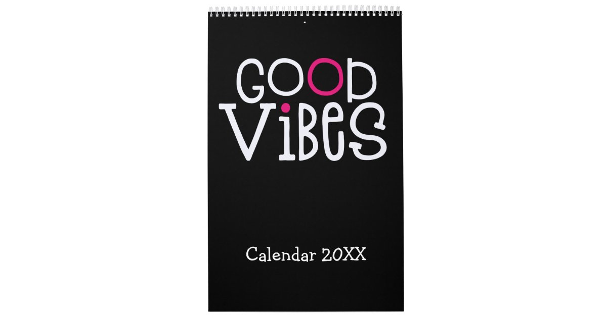 Good Vibes Positive Quotes Pink Black 2022 Calendar | Zazzle