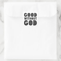 Good Without God Square Sticker | Zazzle