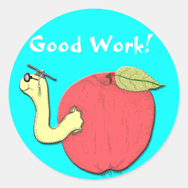 Good Work! Sticker | Zazzle
