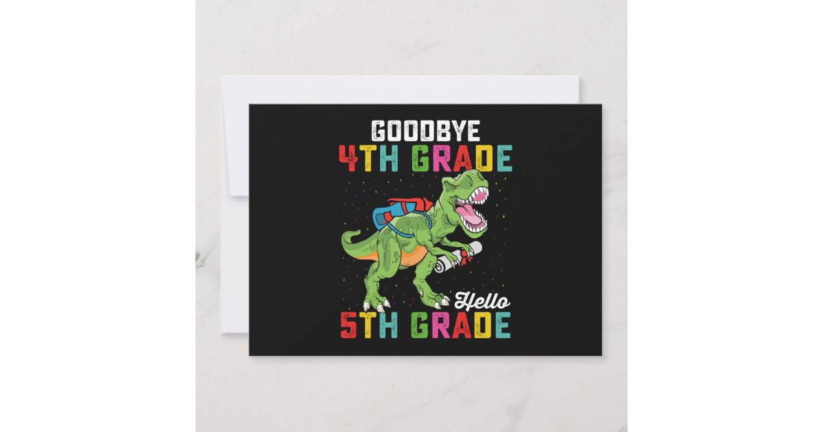 Goodbye 4th Grade Hello 5th Grade T Rex Dinosaur Invitation | Zazzle