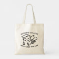 Goodbye College Hello Debt For Life Tote Bag | Zazzle
