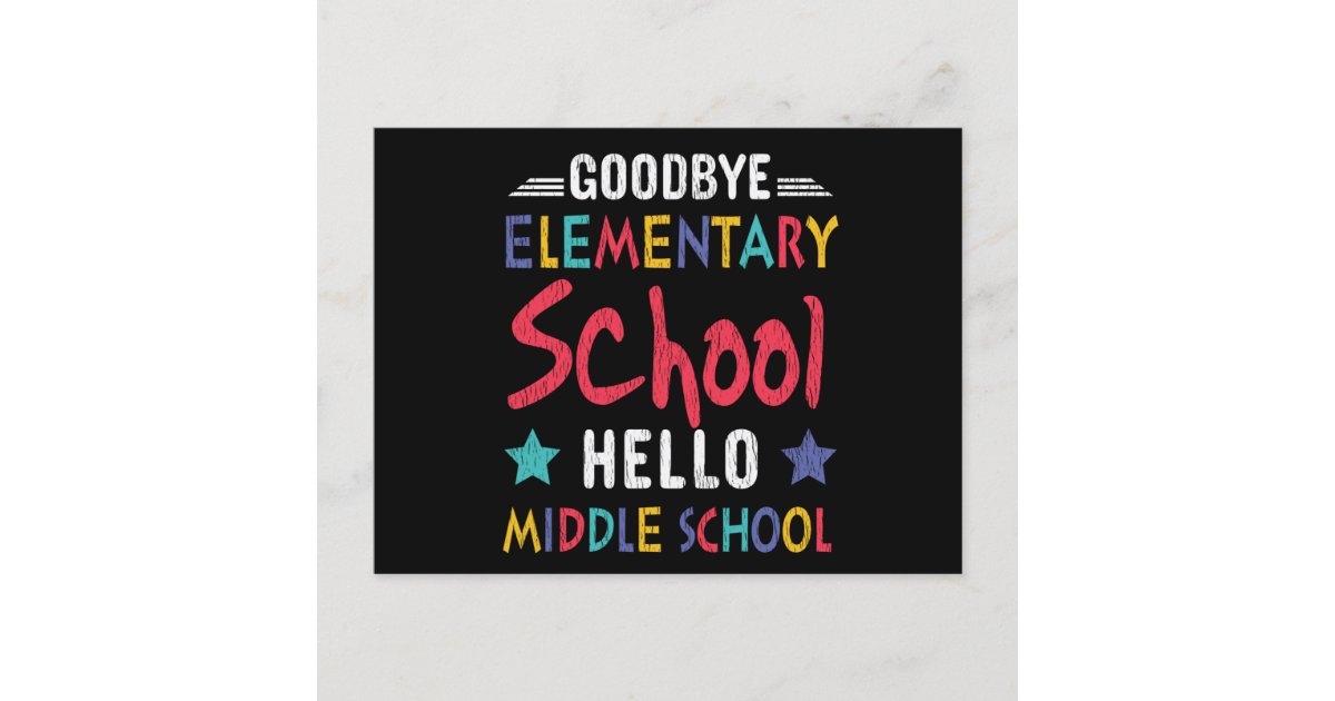 Goodbye Elementary School Hello Middle School Kids Postcard | Zazzle