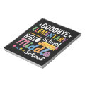 Goodbye Elementary School Hello Middle School Notepad | Zazzle