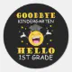Goodbye Kindergarten Hello 1st Grade Classic Round Sticker | Zazzle