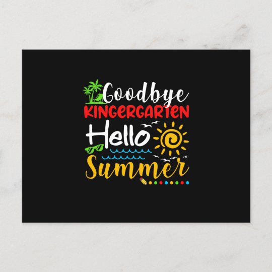 Goodbye Kindergarten Hello Summer Graduation Announcement Postcard ...