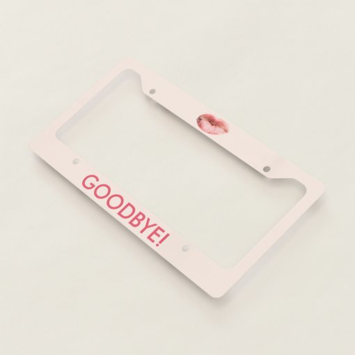 Goodbye Kiss Funny customizable License Plate Frame | Zazzle
