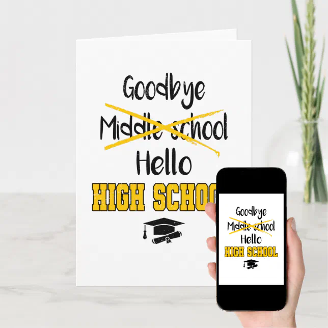 Goodbye Middle School Graduation High School Card | Zazzle