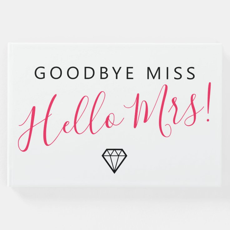 Goodbye Miss Hello Mrs Bridal Shower Guest Book | Zazzle