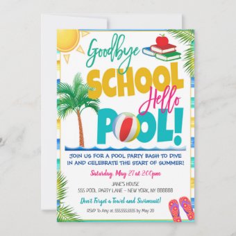 Goodbye School Hello Pool Party Invitation | Zazzle