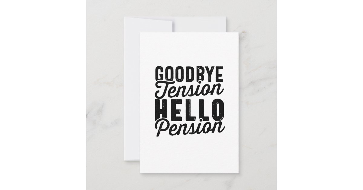 Goodbye Tension Hello Pension Thank You Card | Zazzle