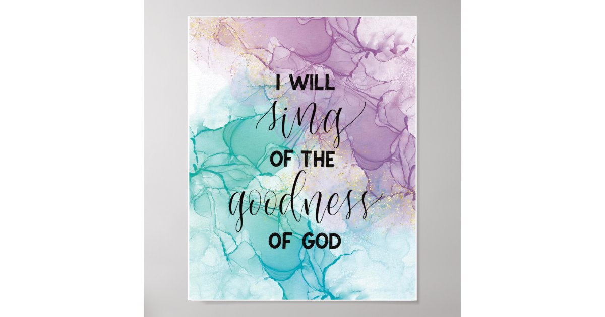 Goodness of God Poster | Zazzle