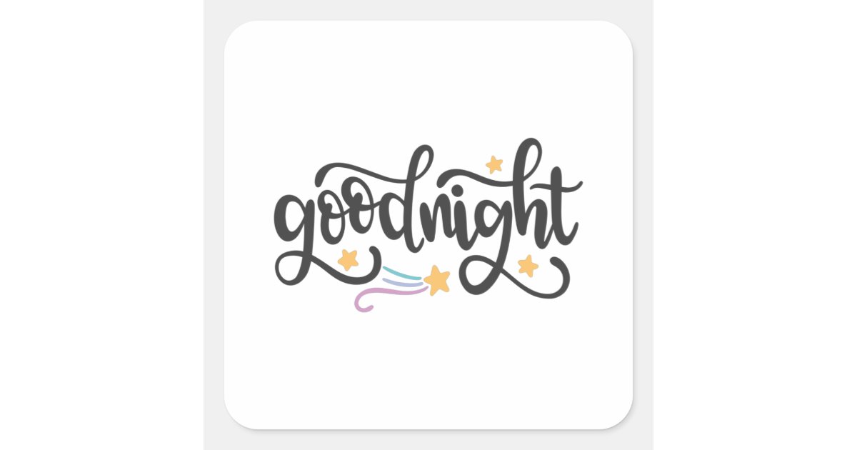Goodnight Square Sticker | Zazzle