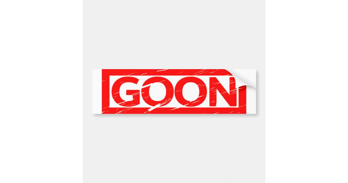 Goon Stamp Bumper Sticker | Zazzle