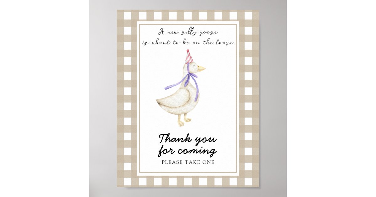 Goose baby shower - Thank you for coming Poster | Zazzle