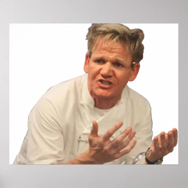 Gordon Ramsay Poster | Zazzle