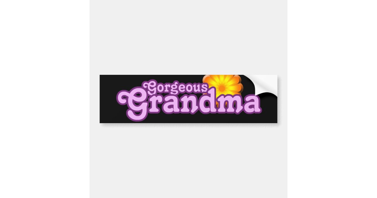 Gorgeous Grandma Bumper Sticker | Zazzle