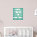 Gosh, Awesome Poster | Zazzle