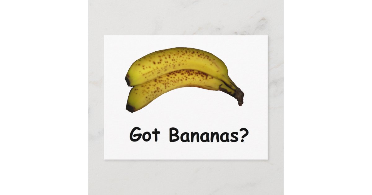 Got Bananas Postcard | Zazzle