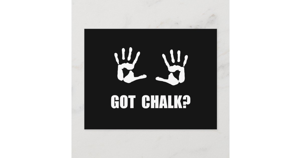 Got Chalk Postcard | Zazzle