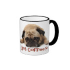 Got Coffee? Pug Mug | Zazzle