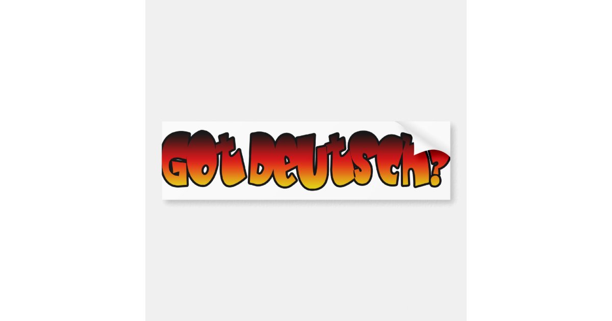 Got Deutsch? Bumper Sticker | Zazzle