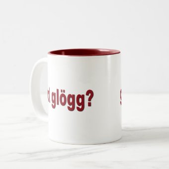got glogg? Funny Scandinavian Two-Tone Coffee Mug | Zazzle