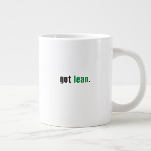 Got Lean Cup | Zazzle