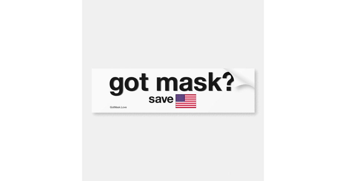 Got Mask? Save America. Bumper Sticker | Zazzle.com