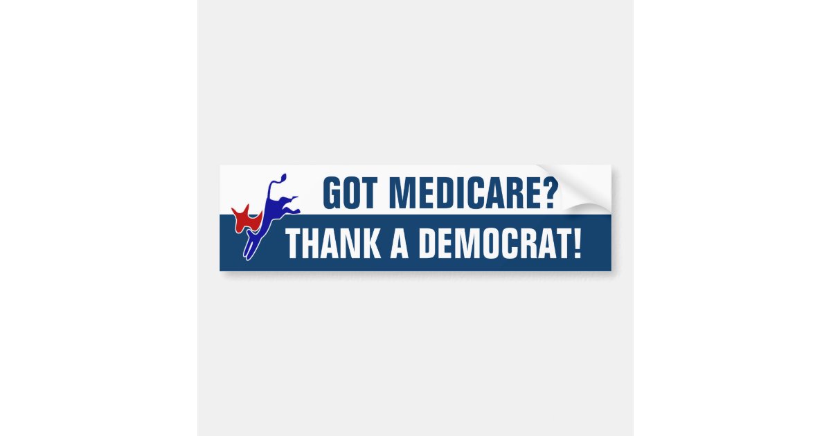 Got Medicare? Bumper Sticker | Zazzle