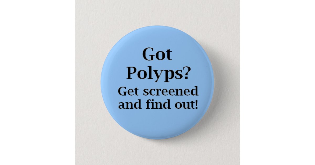 Got Polyps? Pinback Button | Zazzle