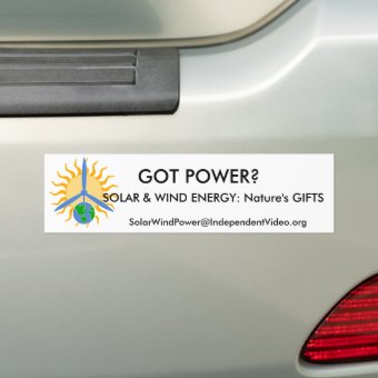 GOT POWER?, SOLAR & WIND ENERGY... BUMPER STICKER | Zazzle