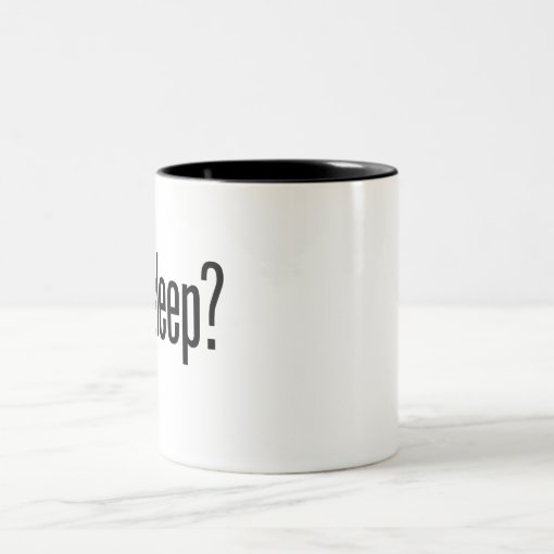 Got Sleep? Coffee Mug | Zazzle