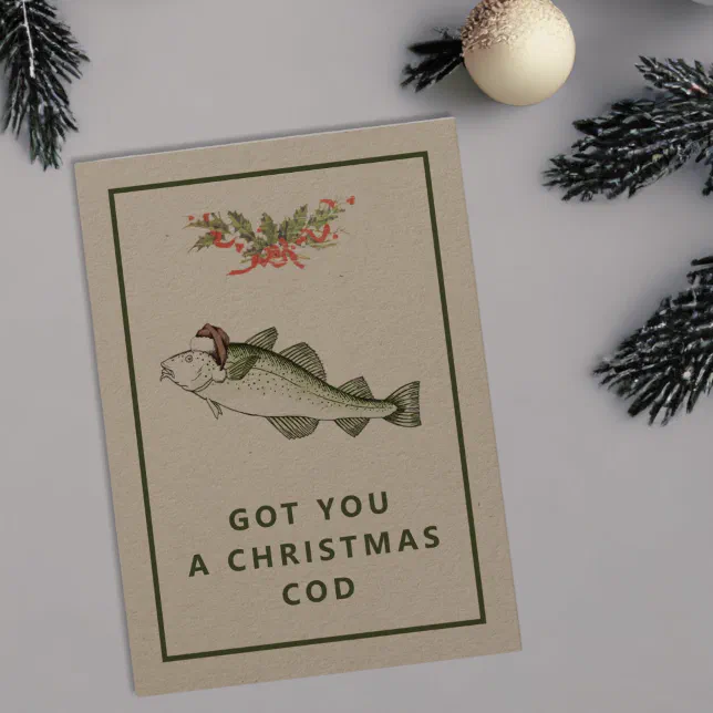 Got You A Christmas Cod Funny Fishing Flat Holiday Card | Zazzle