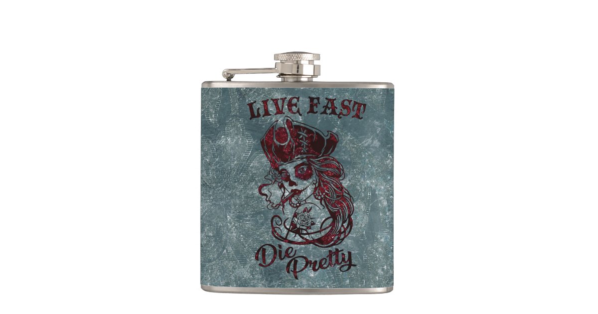 Gothic Pirate Skull Woman Live Fast Die Pretty Flask | Zazzle