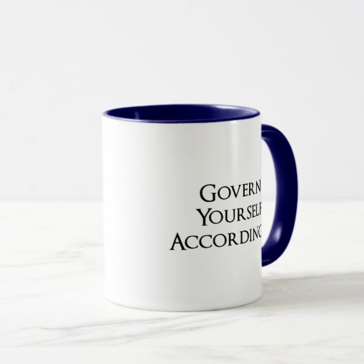 Govern Yourself Accordingly Funny Lawyer Mug | Zazzle