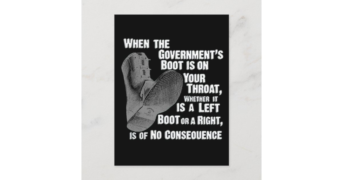 Government Jack Boot On Your Neck Postcard | Zazzle